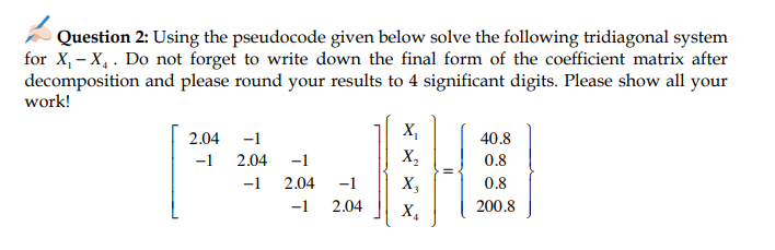 Solved Question 2 Using The Pseudocode Given Below Solve 4219