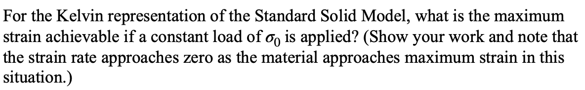 Solved For the Kelvin representation of the Standard Solid | Chegg.com