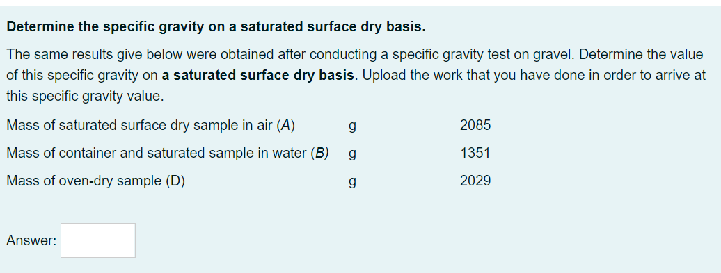 Solved Determine the specific gravity on a saturated surface | Chegg.com