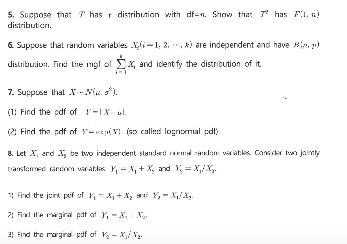 Solved 5. Suppose that T has t distribution with df=n. Show | Chegg.com