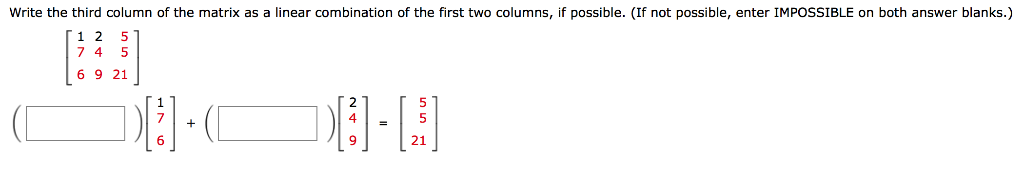 Solved Write the third column of the matrix as a linear | Chegg.com