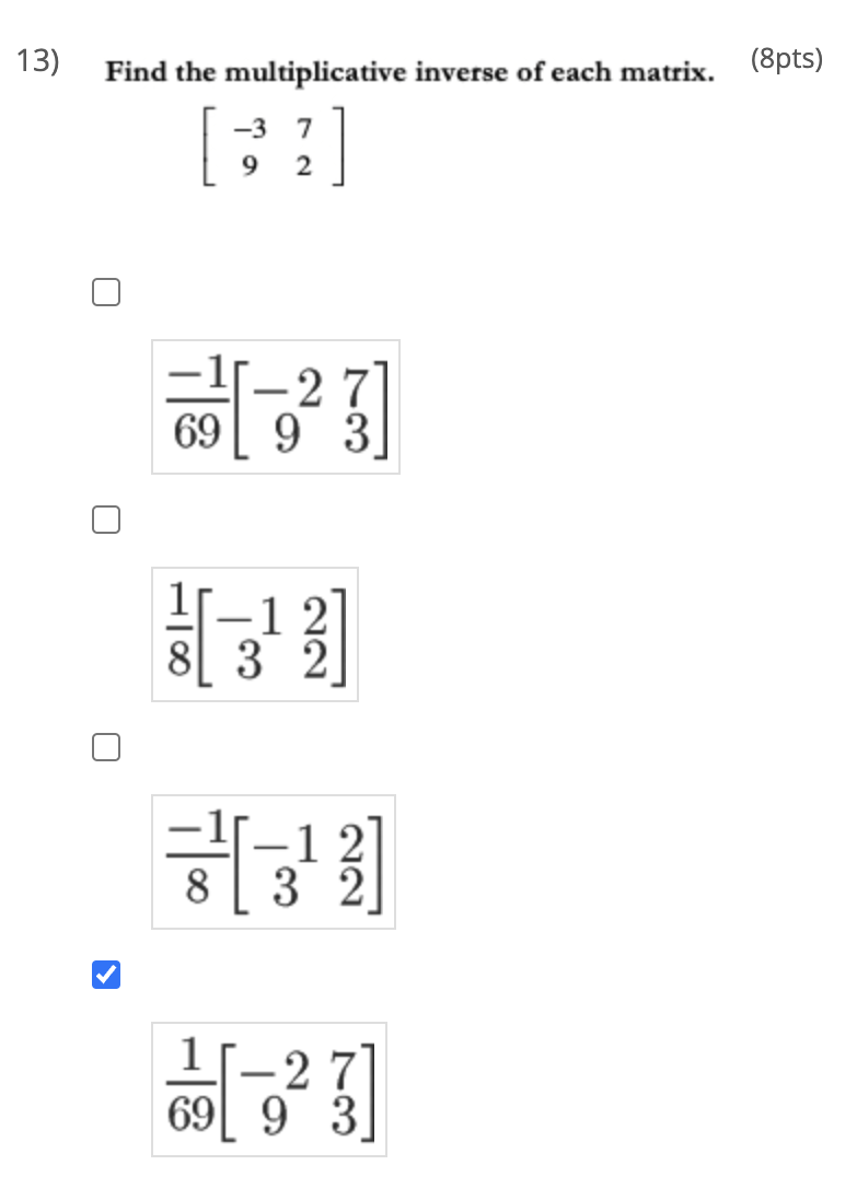 Solved 3) Find the multiplicative inverse of each matrix. | Chegg.com