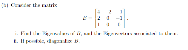 Solved Eigenvalues/Eigenvectors (a) Consider the matrix [-2 | Chegg.com
