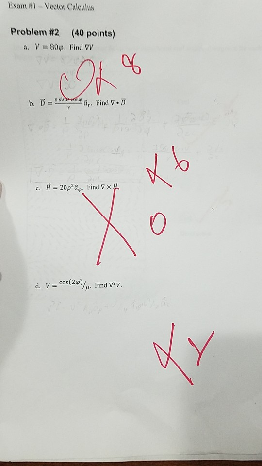 Solved Exam #1 Vector Calculus Problem #2 (40 points) V = | Chegg.com