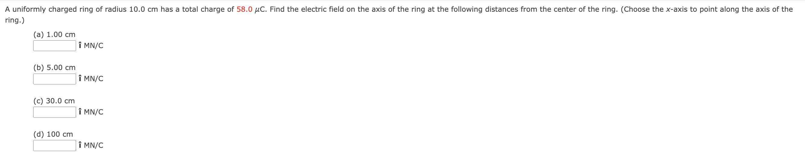 Solved ring.)(a) 1.00 ﻿cmî ﻿MN/C(b) 5.00 ﻿cmî ﻿MN/C(c) 30.0 | Chegg.com