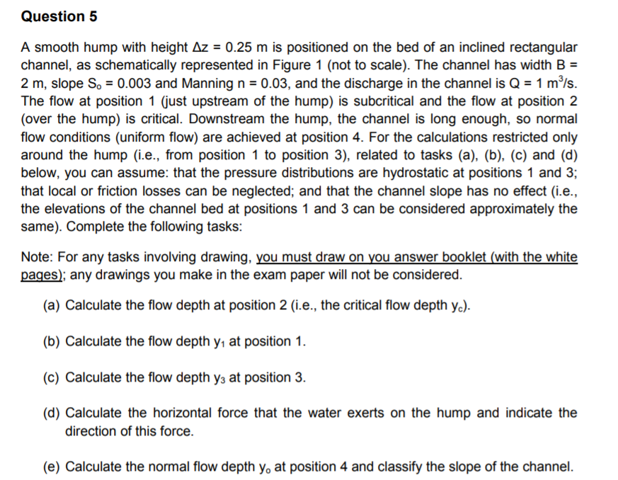 Solved Question 5 A smooth hump with height Az = 0.25 m is | Chegg.com