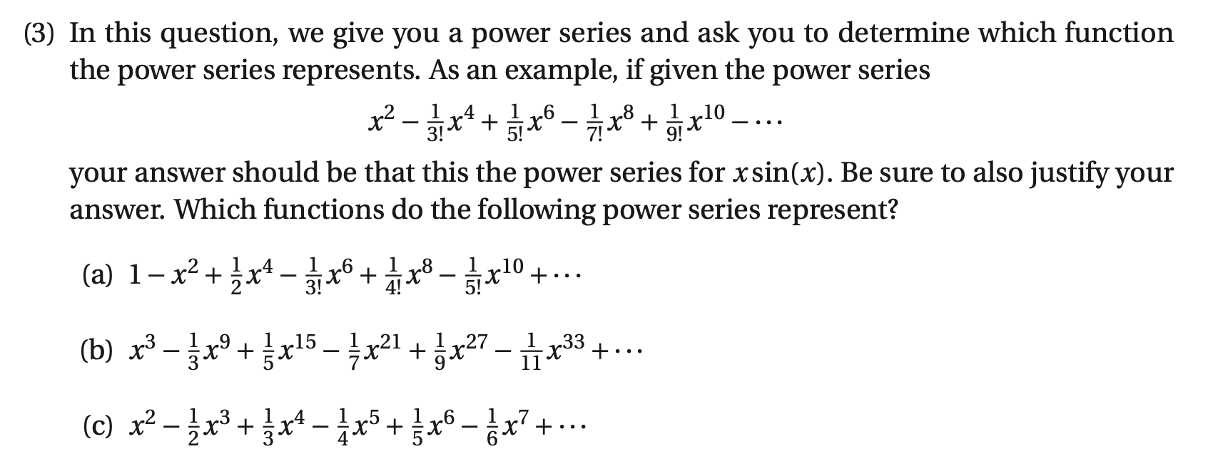 Solved (3) In this question, we give you a power series and | Chegg.com