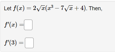Solved Let f(x)=2x2(x3-7x2+4). ﻿Then,f'(x)=f'(3)= | Chegg.com