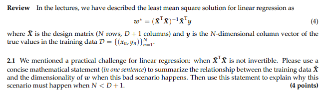 Solved w∗=(X~TX~)−1X~Ty where X~ is the design matrix ( N | Chegg.com