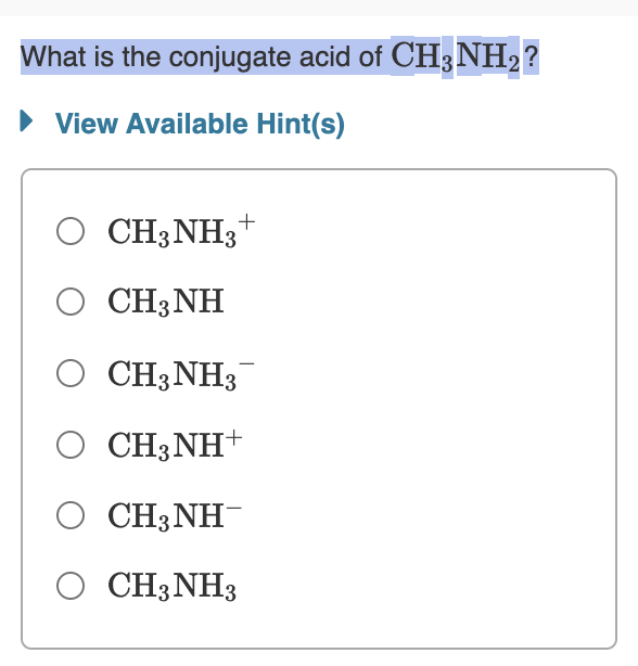 Solved What is the conjugate acid of CH3NH2? 2. For the | Chegg.com