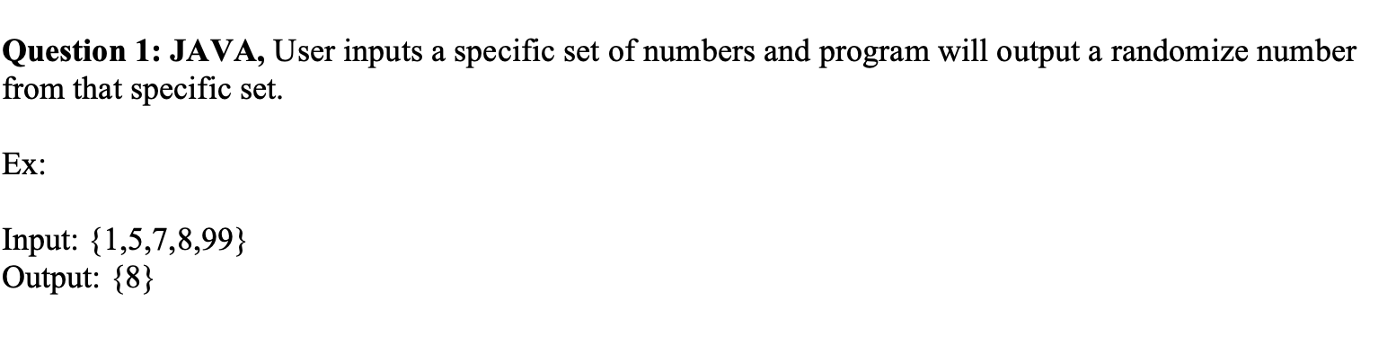Solved Question 1 Java User Inputs A Specific Set Of 2381