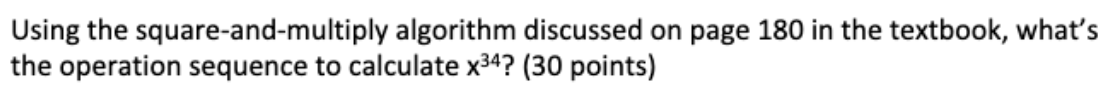 Solved Using the square-and-multiply algorithm discussed on | Chegg.com