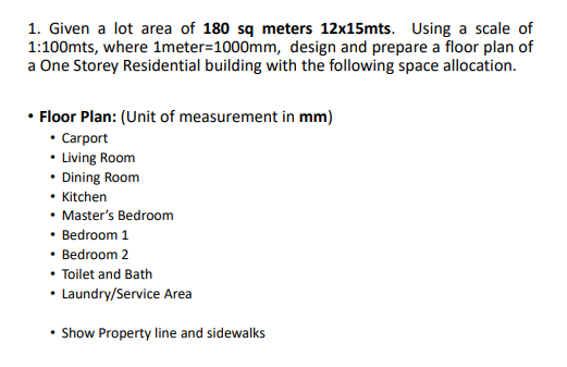 Solved 1. Given a lot area of 180sq meters 12×15mts. Using a | Chegg.com