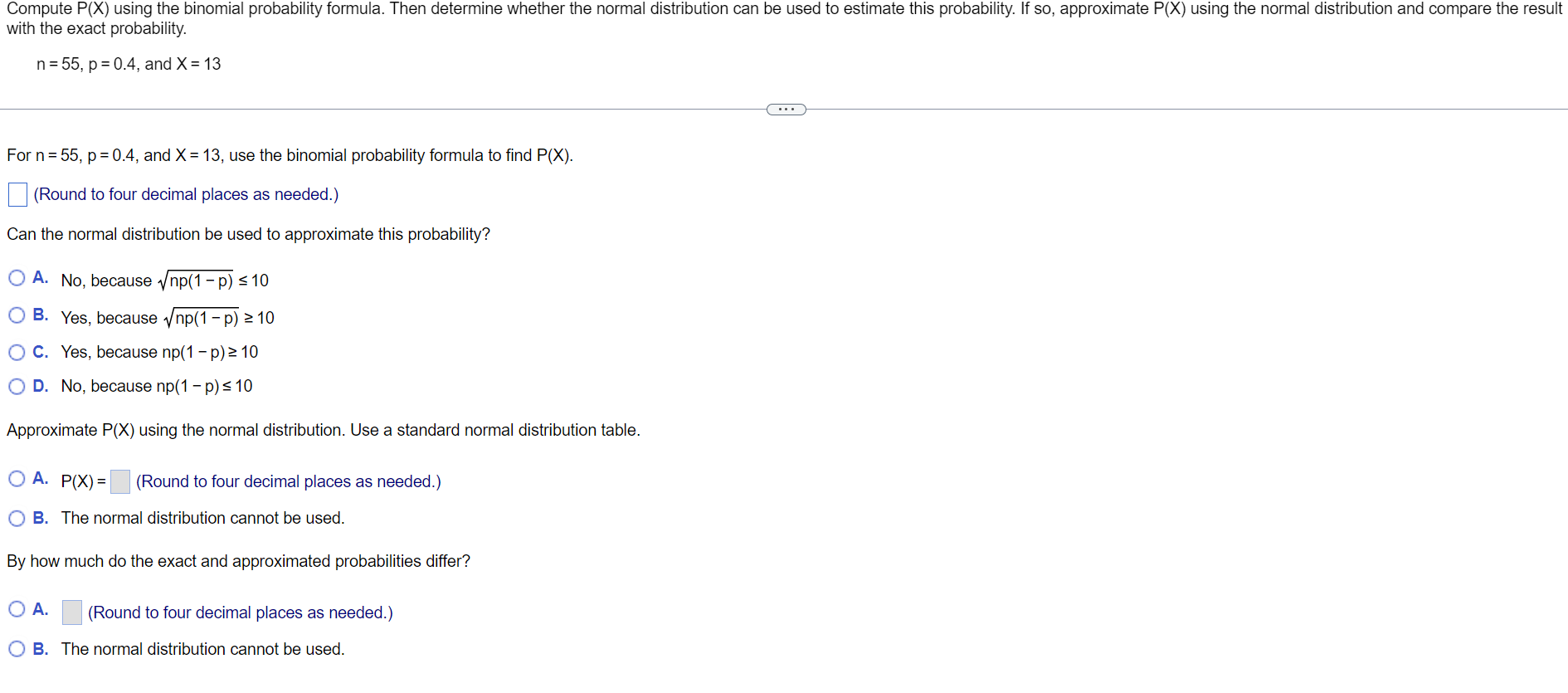 Solved with the exact probability. n=55,p=0.4, and X=13 For | Chegg.com