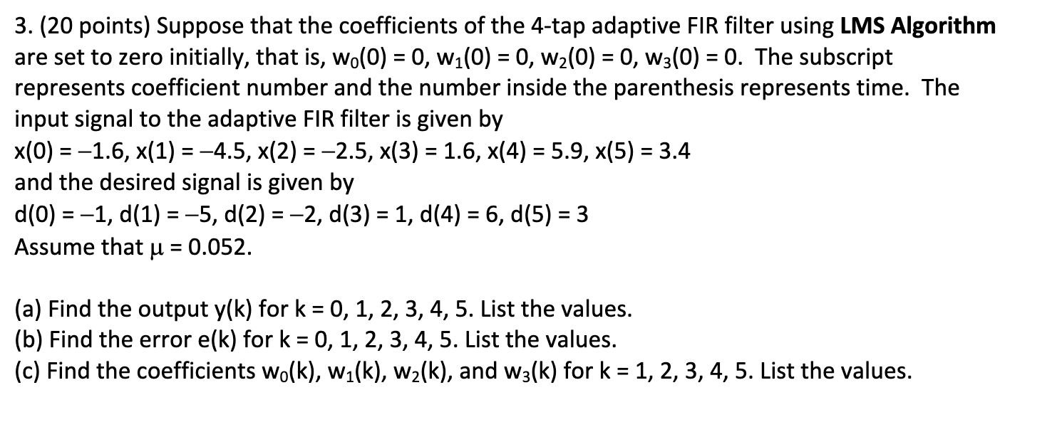 Solved 3. (20 points) Suppose that the coefficients of the | Chegg.com