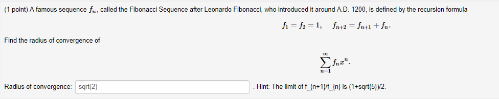 Solved (1 point) A famous sequence f, called the Fibonacci | Chegg.com