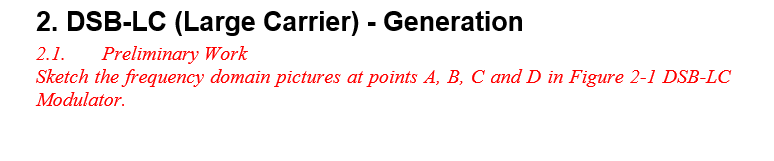 Solved 2. DSB-LC (Large Carrier) - Generation 2.1. | Chegg.com
