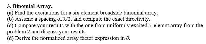 Solved 3 Binomial Array A Find The Excitations For A Six 