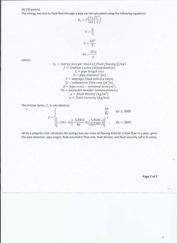 Solved (4) (30 point:s) The energy loss due to fluid flow | Chegg.com