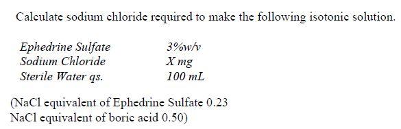 Solved Calculate sodium chloride required to make the | Chegg.com