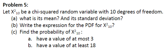 Solved Problem 5:Let x102 ﻿be a chi-squared random variable | Chegg.com