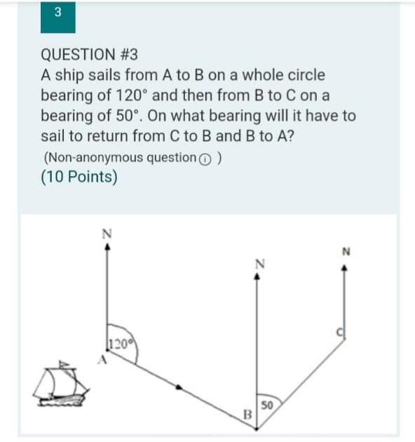 Solved 3 QUESTION #3 A ship sails from A to B on a whole | Chegg.com