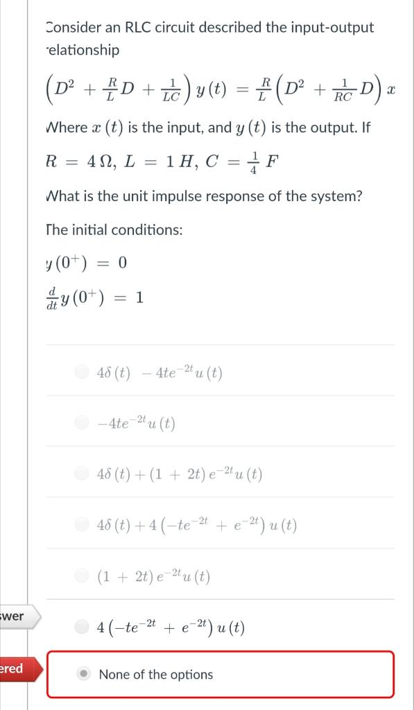 Solved Consider an RLC circuit described the input-output | Chegg.com