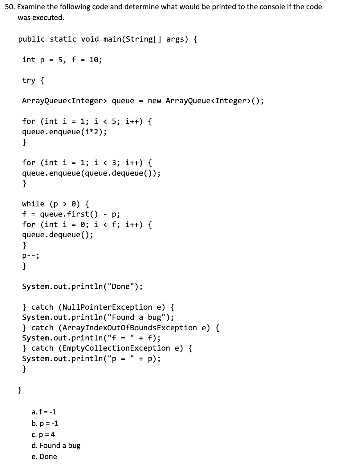 Solved 50. Examine the following code and determine what | Chegg.com