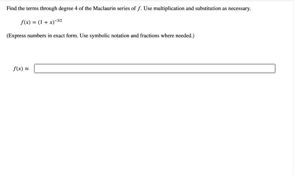 Solved f(x)=(1+x)−3/2 (Express numbers in exact form. Use | Chegg.com