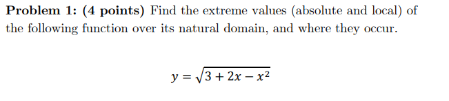 Problem 1: (4 points) Find the extreme values | Chegg.com