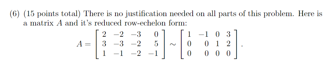 Solved (6) (15 points total) There is no justification | Chegg.com