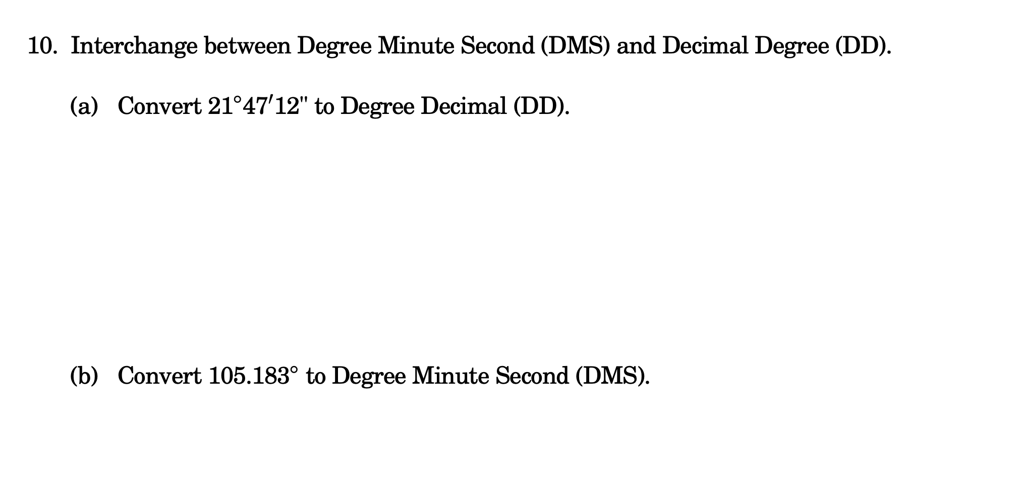 Solved 10. Interchange between Degree Minute Second (DMS) | Chegg.com