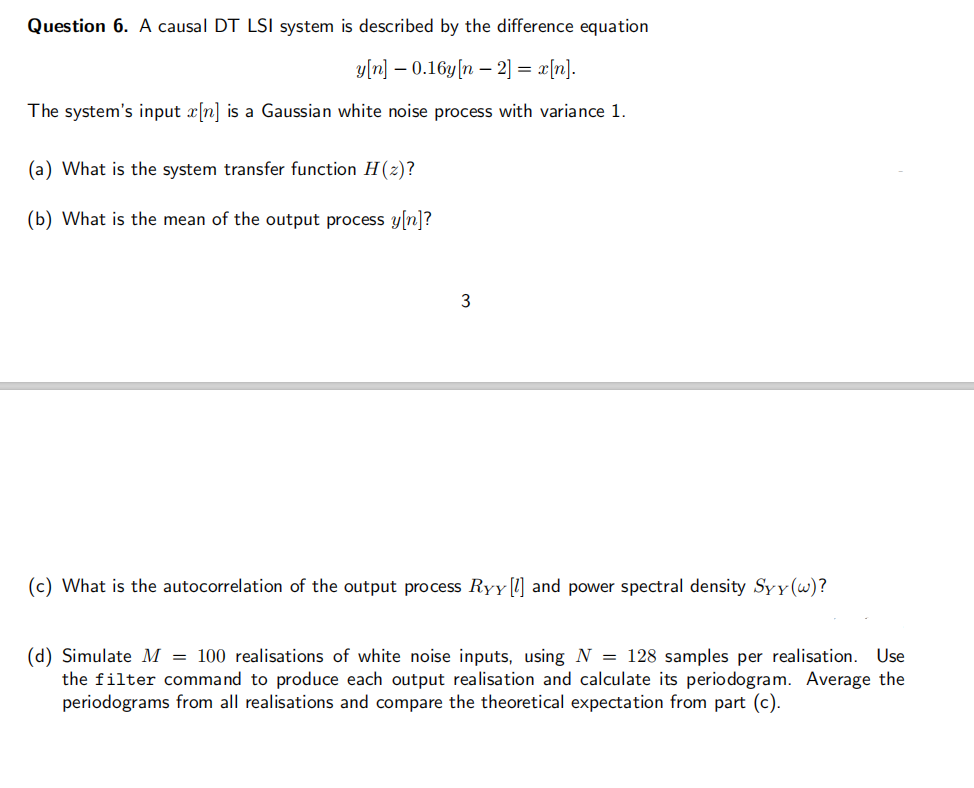Question 6. A causal DT LSI system is described by | Chegg.com