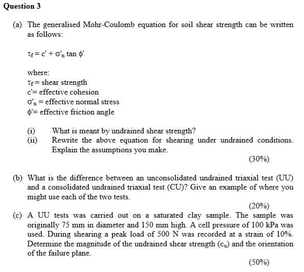 Solved Question 3 (a) The generalised Mohr-Coulomb equation | Chegg.com