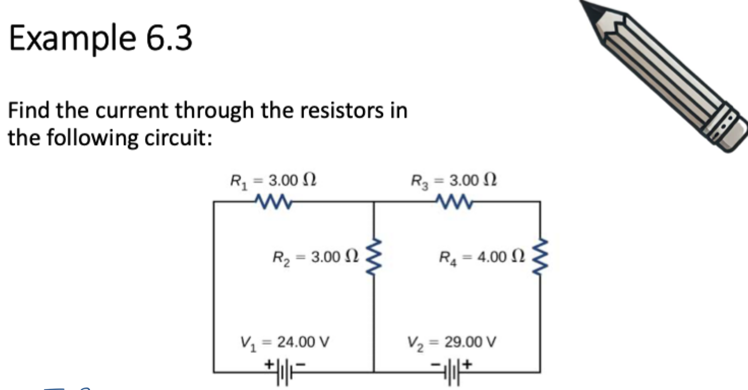 Solved Example 6.3 ﻿Find the current through the resistors | Chegg.com