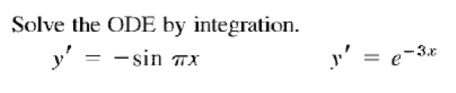 Solved Solve the ODE by integration.y'=-sinπx,y'=e-3x | Chegg.com