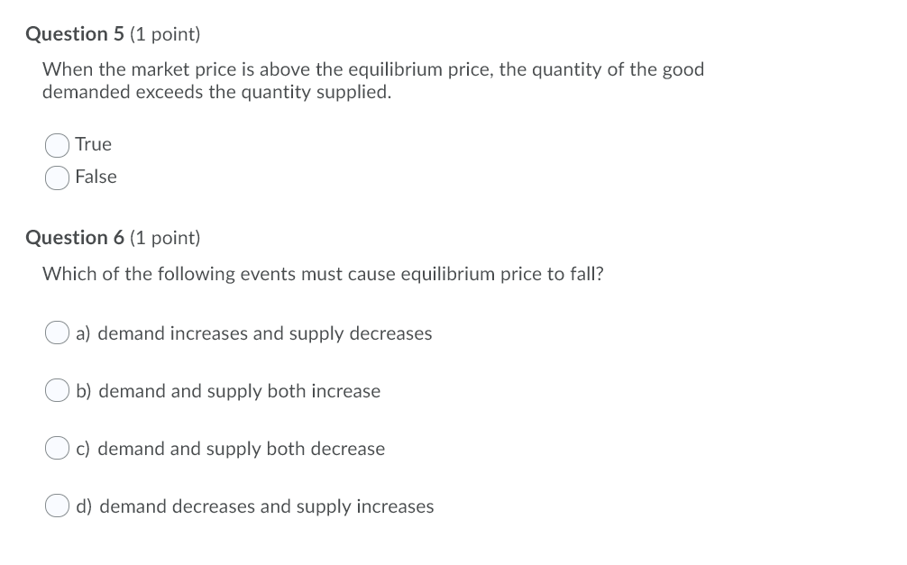 Solved Question 2 (1 point) A decrease in supply shifts the | Chegg.com
