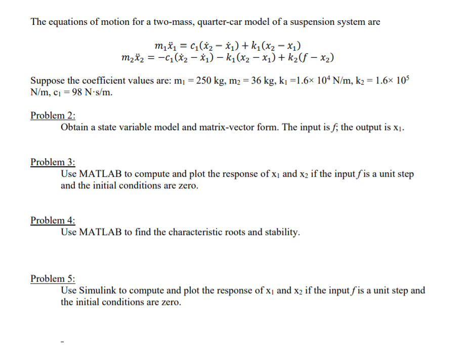 Solved The equations of motion for a two-mass, quarter-car | Chegg.com