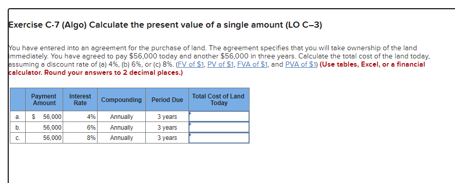 Solved Exercise C-7 (Algo) Calculate the present value of a | Chegg.com