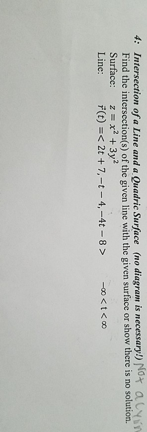 Solved 4: Intersection of a Line and a Quadric Surface (no | Chegg.com