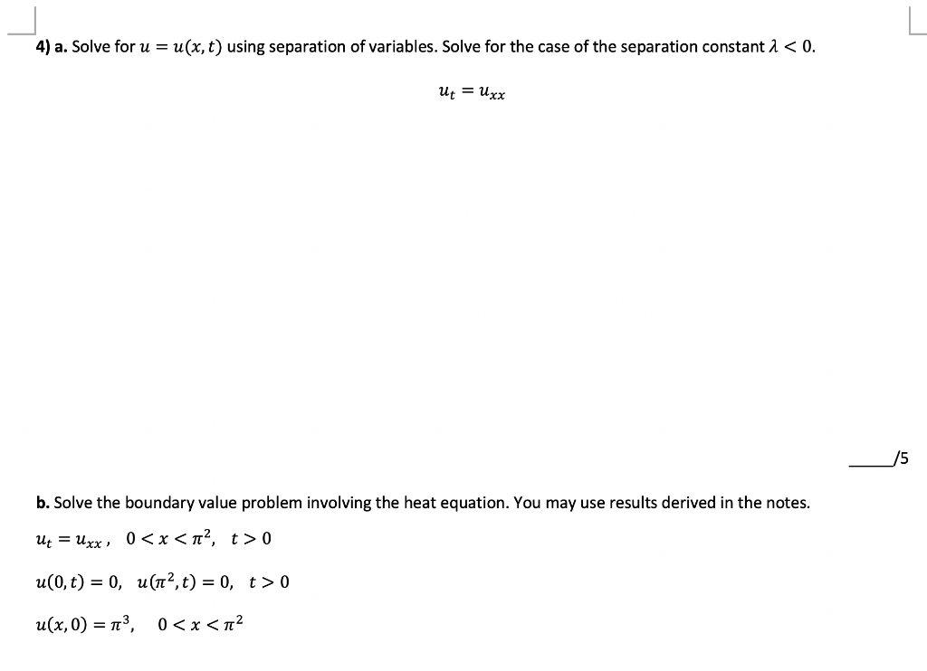 Solved 4) a. Solve for u = u(x, t) using separation of | Chegg.com