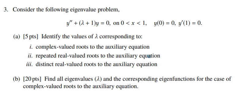 Solved 3. Consider the following eigenvalue problem, y" + | Chegg.com