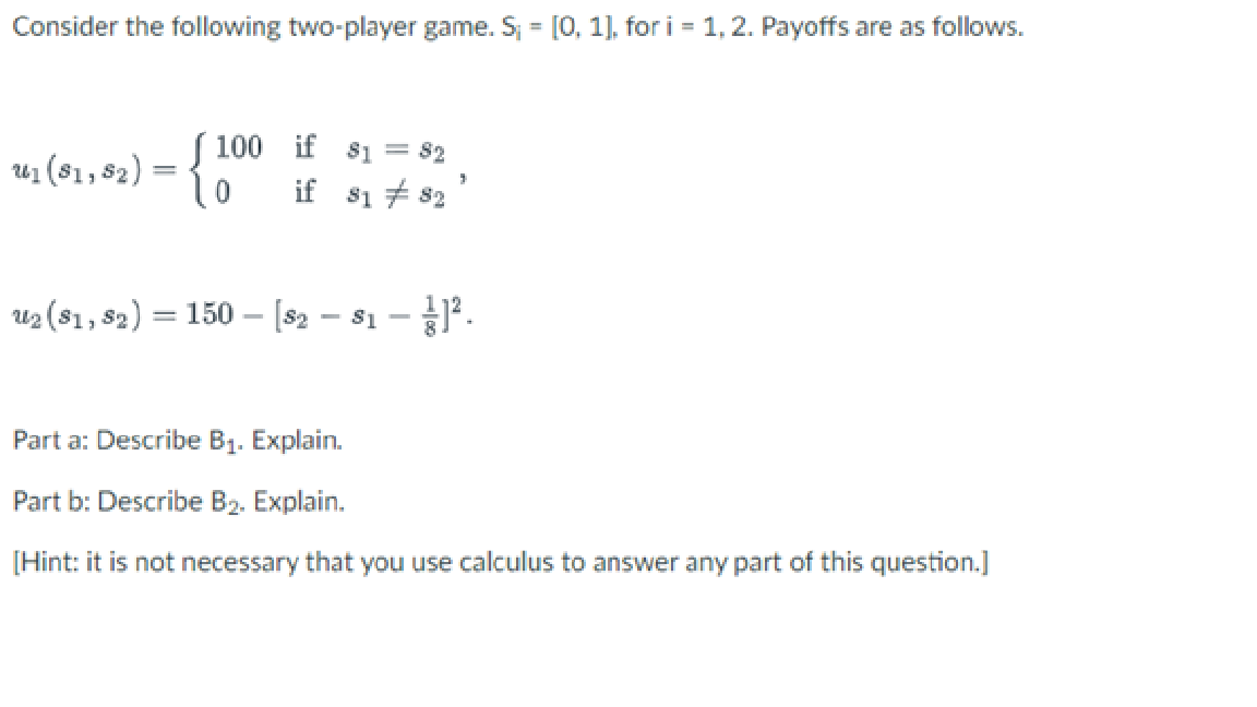 Consider the following two-player game. Si=[0,1], for | Chegg.com