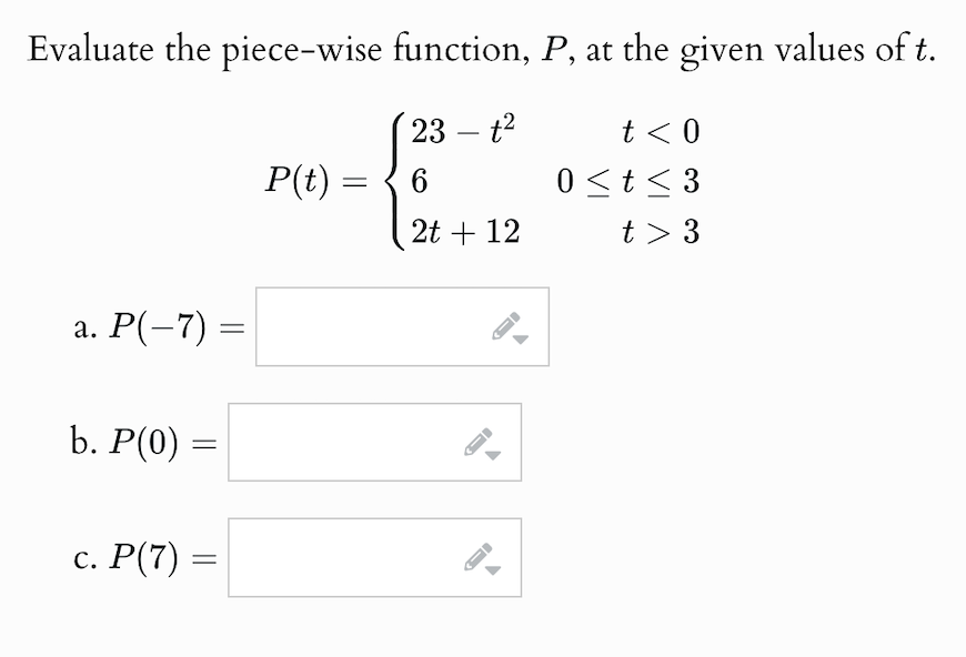 Solved Evaluate the piece-wise function, P, at ﻿the given | Chegg.com