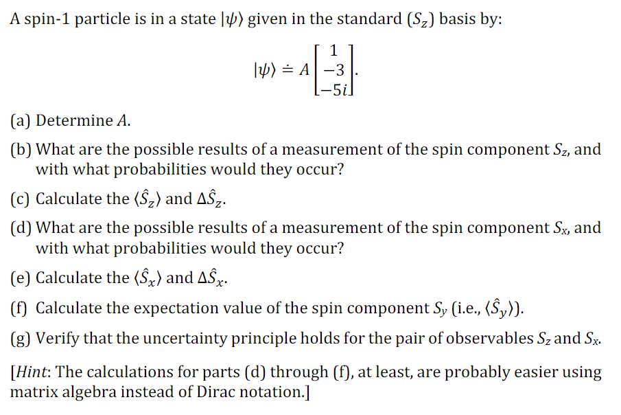 Solved A spin- 1 particle is in a state ∣ψ given in the | Chegg.com
