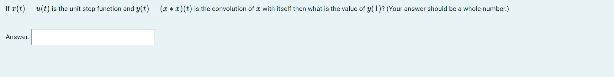 Solved If x(t)=u(t) is the unit step function and | Chegg.com