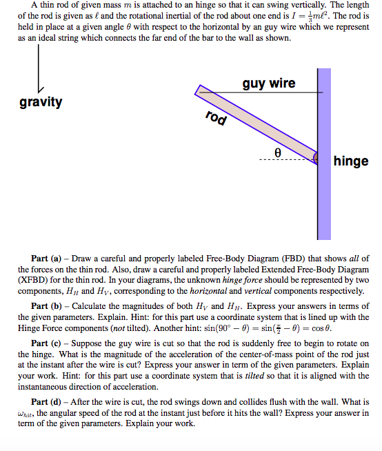 Solved A thin rod of given mass m is attached to an hinge so | Chegg.com