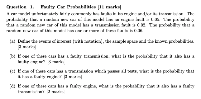 Solved Question 1. Faulty Car Probabilities (11 marks] A car | Chegg.com