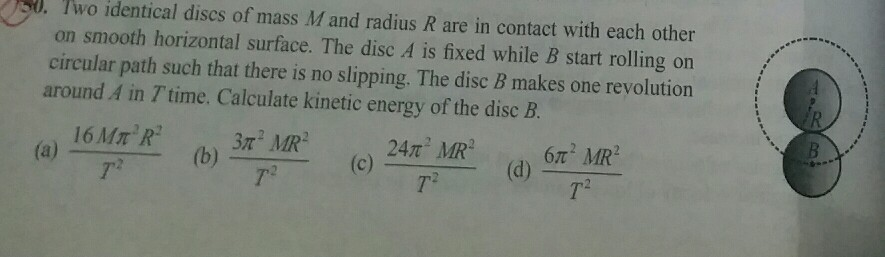 Solved 50. Two identical discs of mass M and radius R are in | Chegg.com
