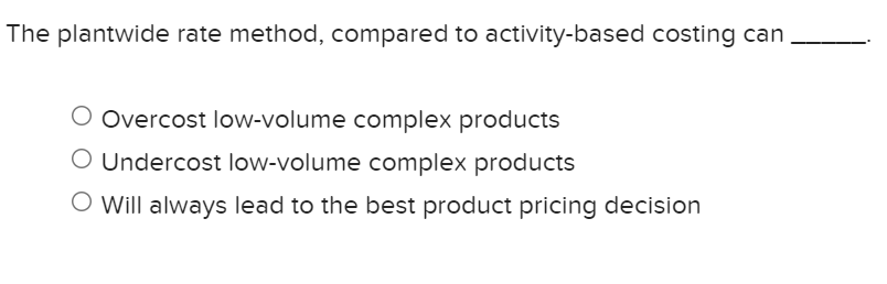 Solved The departmental plantwide overhead rate method fails | Chegg.com